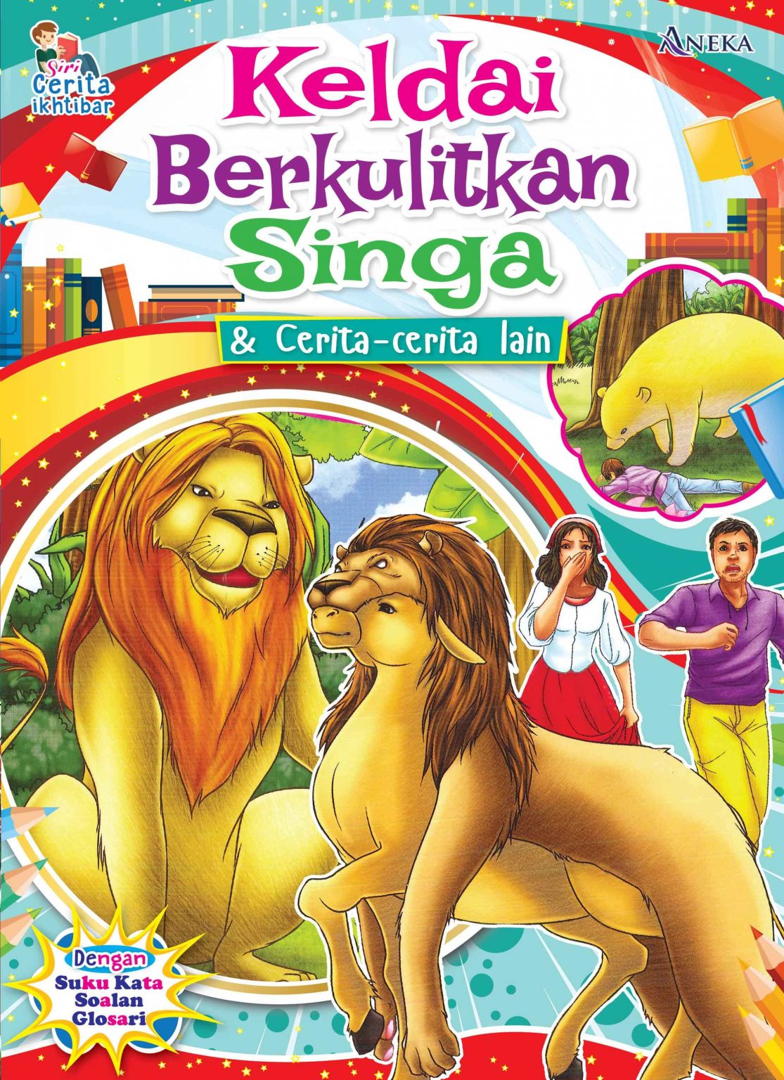 KELDAI BERKULITKAN SINGA – ANEKA PUBLICATION & DISTRIBUTORS