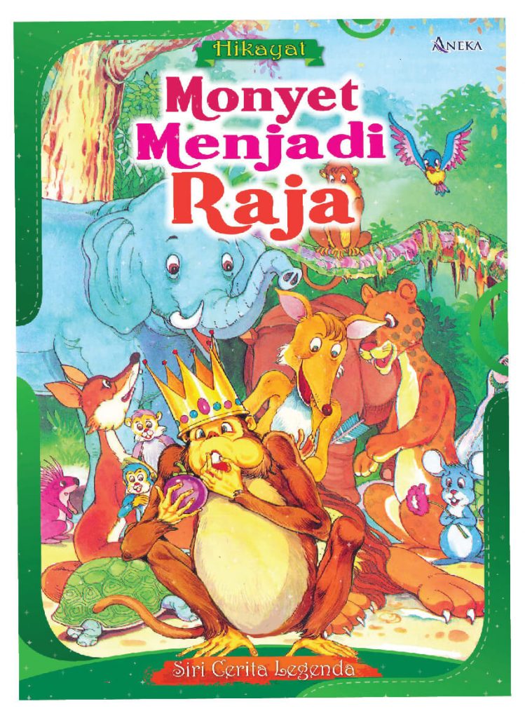 MONYET MENJADI RAJA – ANEKA PUBLICATION & DISTRIBUTORS